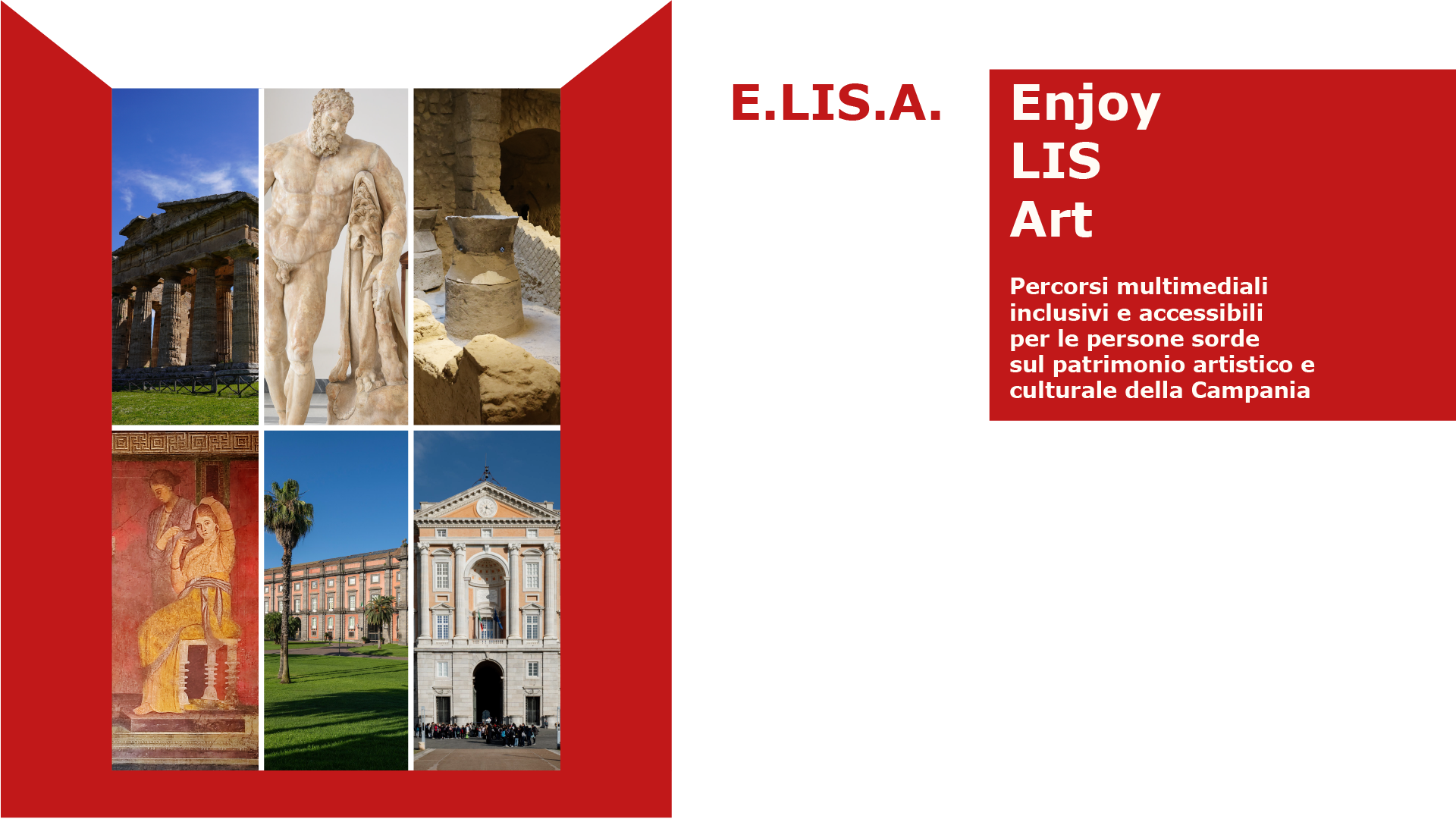 Progetto E.LIS.A – Enjoy LIS Art - Reggia di Caserta